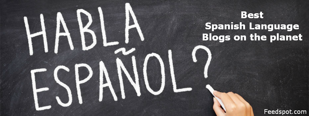 30 Best Spanish Language Blogs to Follow in 2026