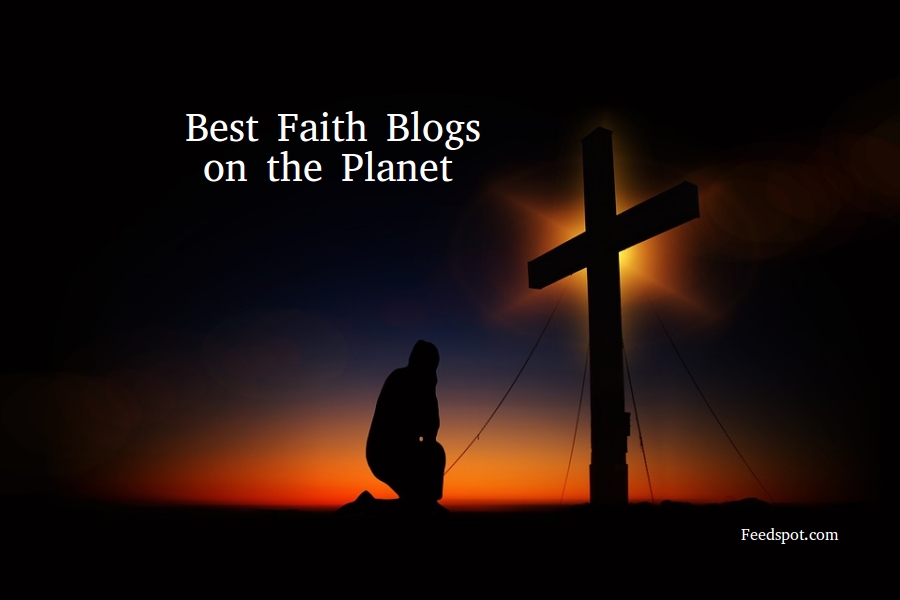 60 Best Faith Blogs to Follow in 2026