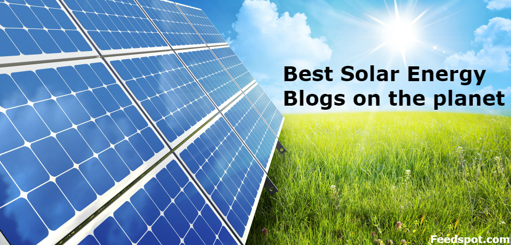 90 Best Solar Energy Blogs and Websites in 2025