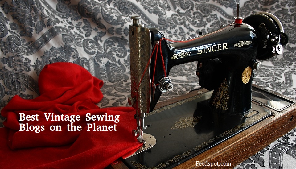 15 Best Vintage Sewing Blogs to Follow in 2026