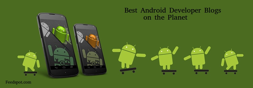 35 Best Android Development Blogs and Websites in 2025