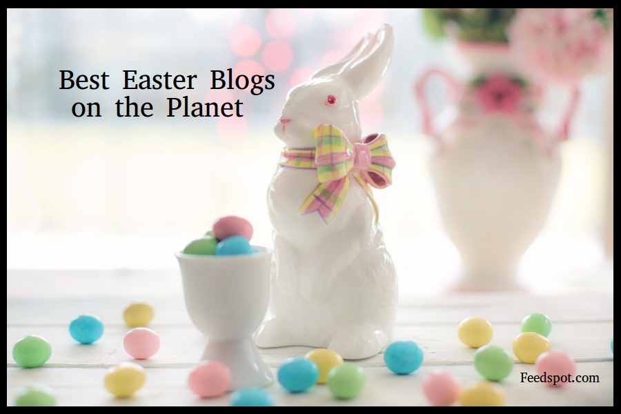 10 Best Easter Blogs and Websites in 2025