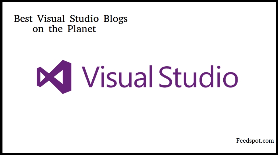 10 Best Visual Studio Blogs to Follow in 2026