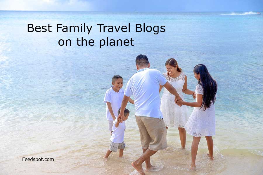 100 Best Family Travel Blogs to Follow in 2026