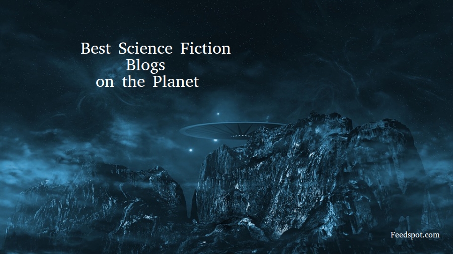 100 Best Science Fiction Blogs and Websites in 2025