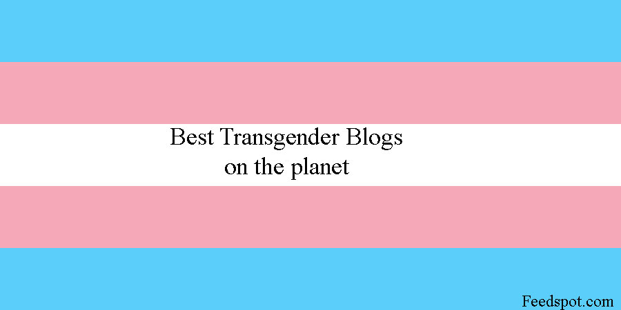80 Best Transgender Blogs and Websites in 2025