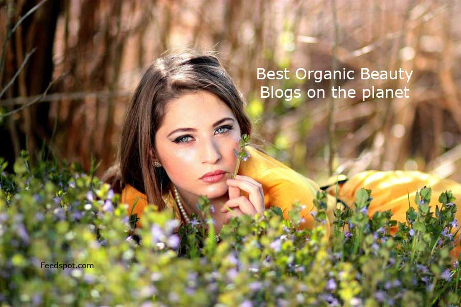 70 Best Organic Beauty Blogs to Follow in 2026