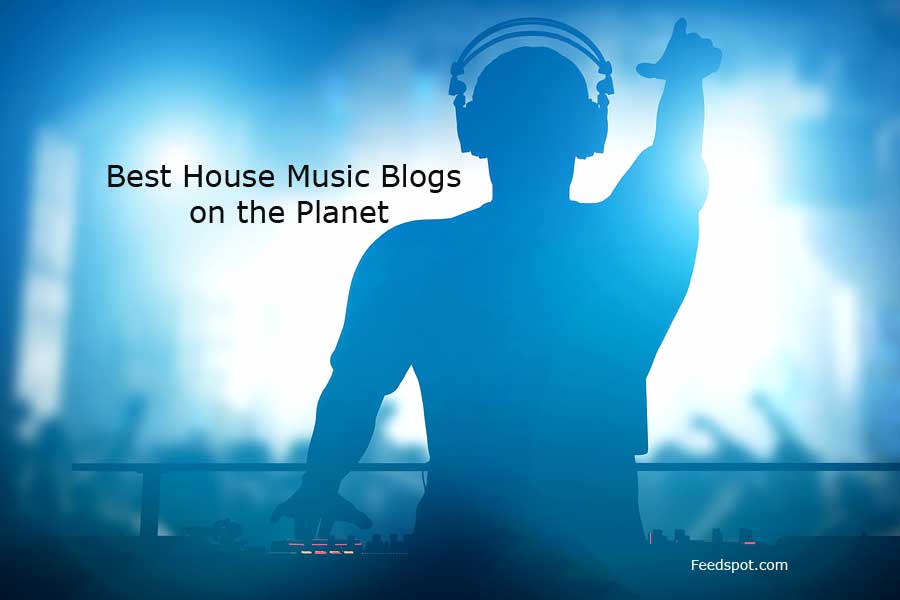 45 Best House Music Blogs to Follow in 2026