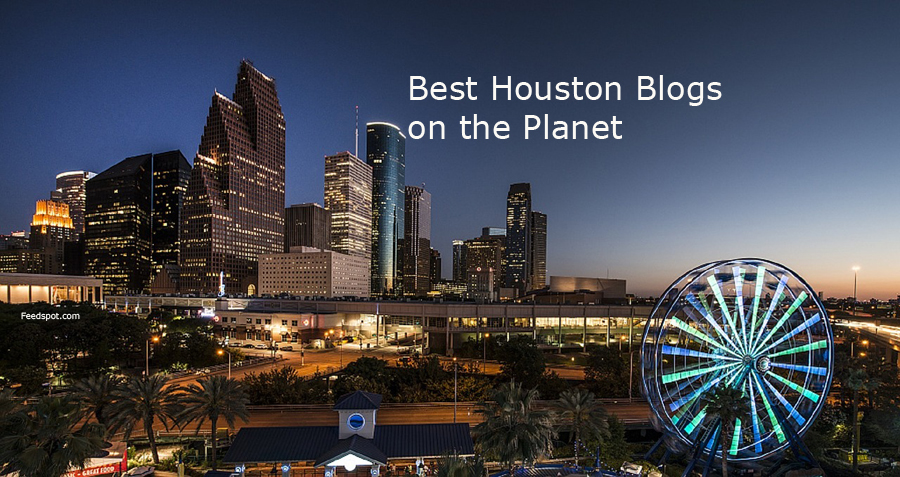 25 Best Houston Blogs to Follow in 2026