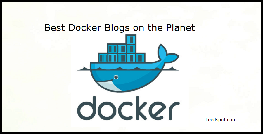 5 Best Docker Blogs and Websites in 2025 (Software)
