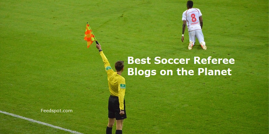 10 Best Soccer Referee Blogs to Follow in 2026