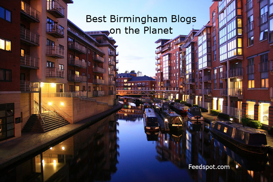 35 Best Birmingham Blogs and Websites in 2025 (Birmingham, England)