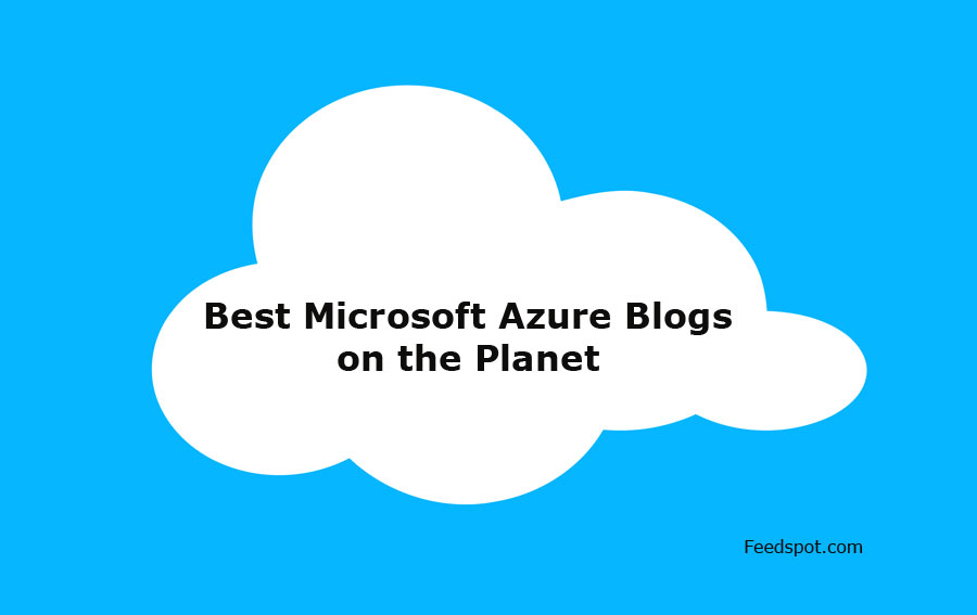 90 Best Microsoft Azure Blogs to Follow in 2026