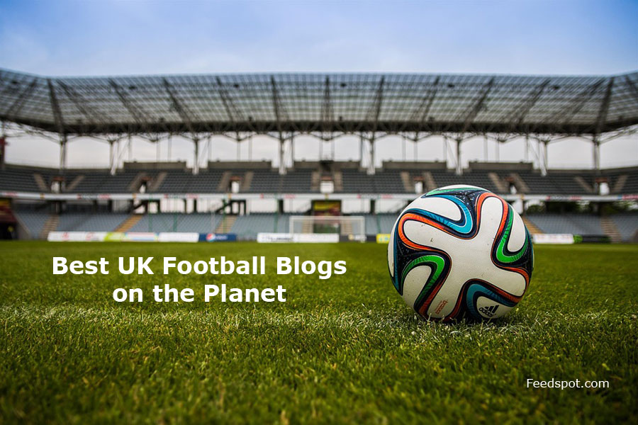 50 Best UK Football Blogs and Websites in 2025