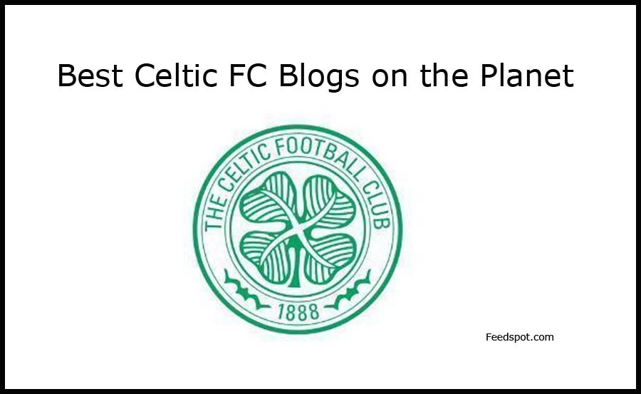 10 Best Celtic FC Blogs and Websites in 2025