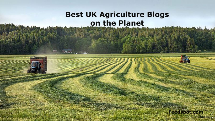 20 Best UK Agriculture Blogs and Websites in 2026
