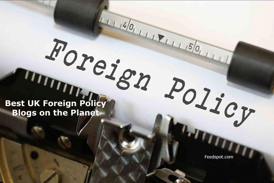 5 Best UK Foreign Policy Blogs to Follow in 2026
