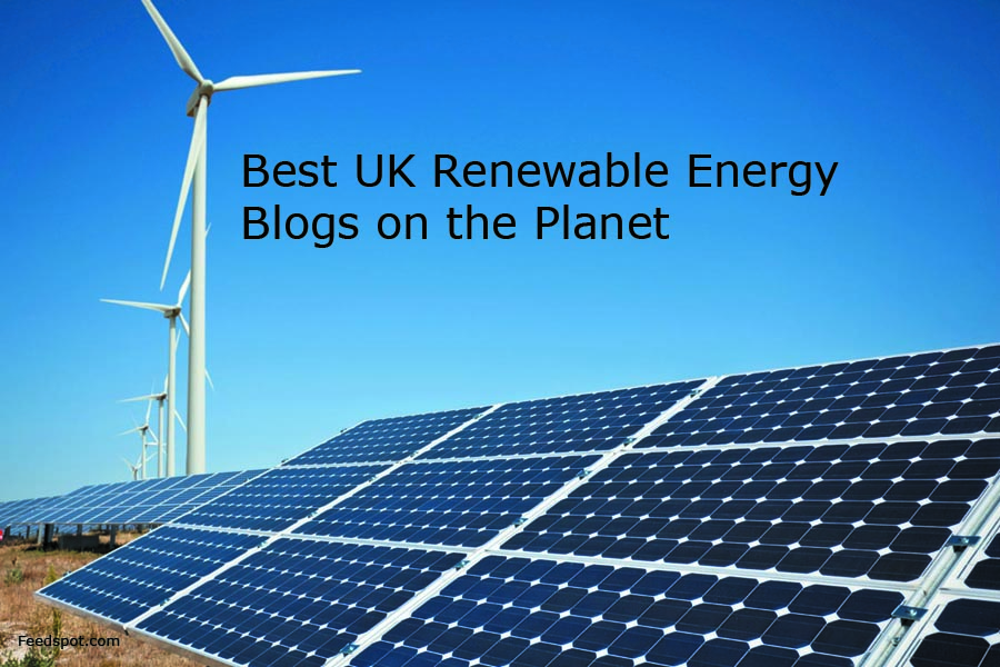 30 Best UK Renewable Energy Blogs and Websites in 2025