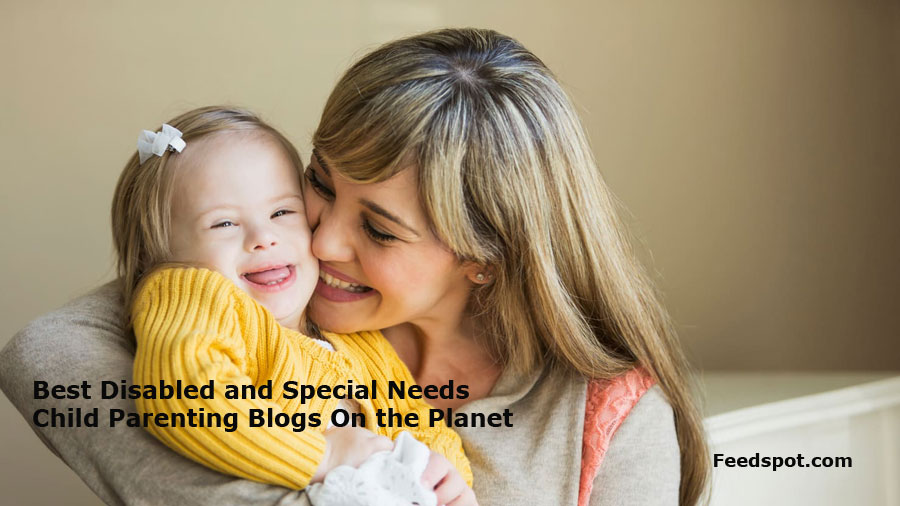 35 Best Disabled & Special Needs Child Parenting Blogs to Follow in 2026