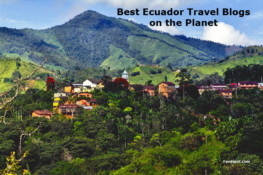 10 Best Ecuador Travel Blogs to Follow in 2026
