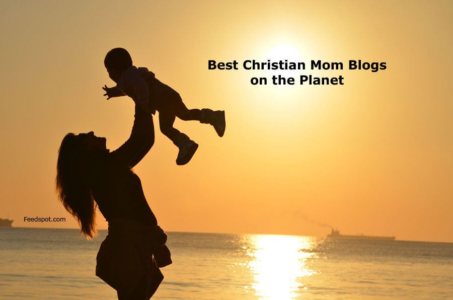 60 Best Christian Mom Blogs to Follow in 2026