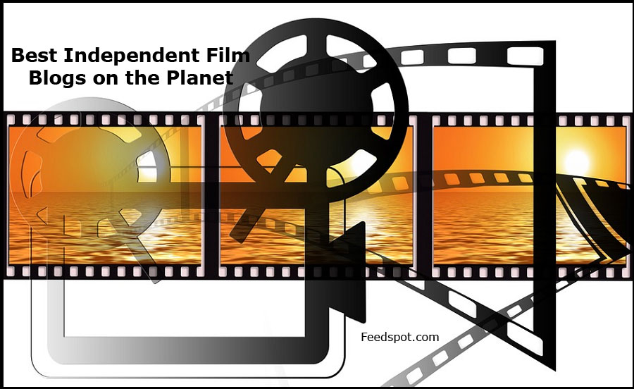50 Best Independent Film Blogs to Follow in 2026