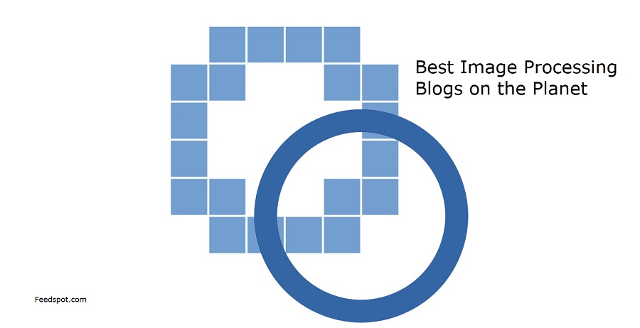 10 Best Image Processing Blogs & News Websites To Follow in 2025