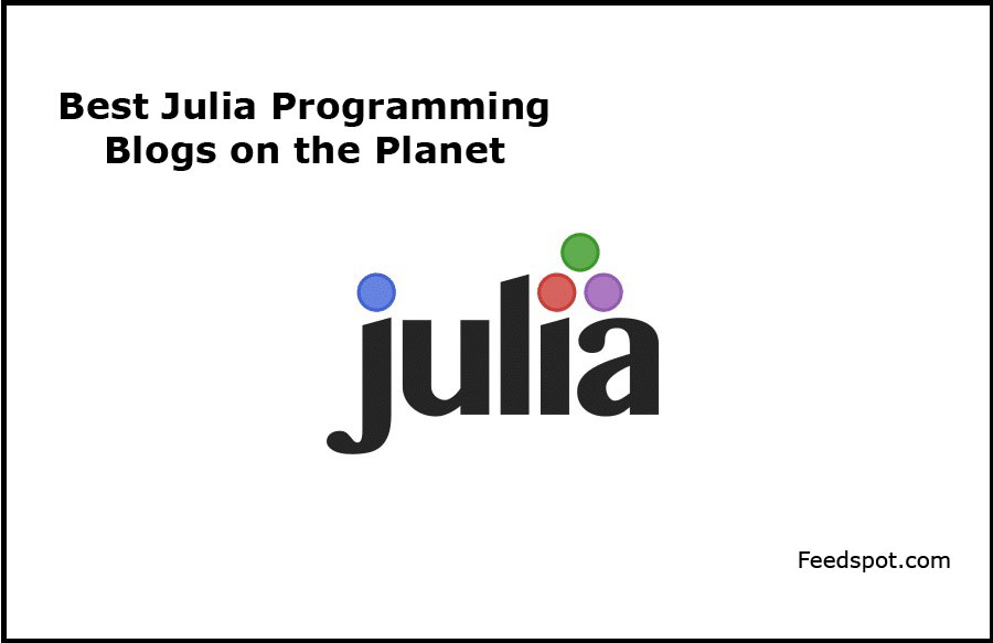 10 Best Julia Programming Blogs & News Websites To Follow in 2025