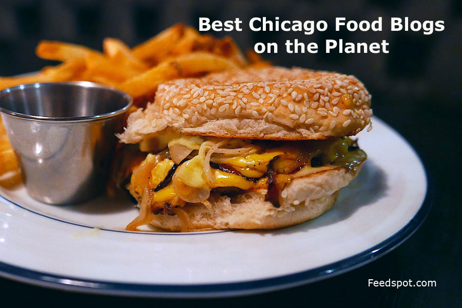 60 Best Chicago Food Blogs to Follow in 2026