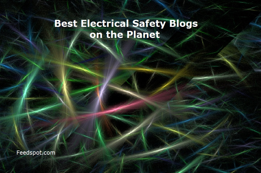 15 Best Electrical Safety Blogs and Websites in 2025