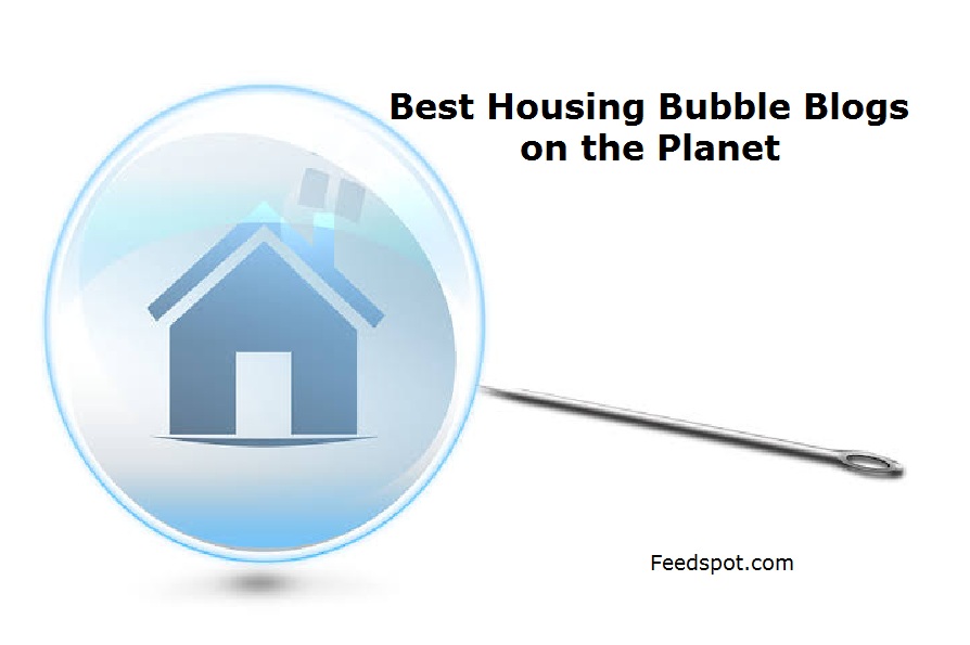 10 Best Housing Bubble Blogs to Follow in 2026