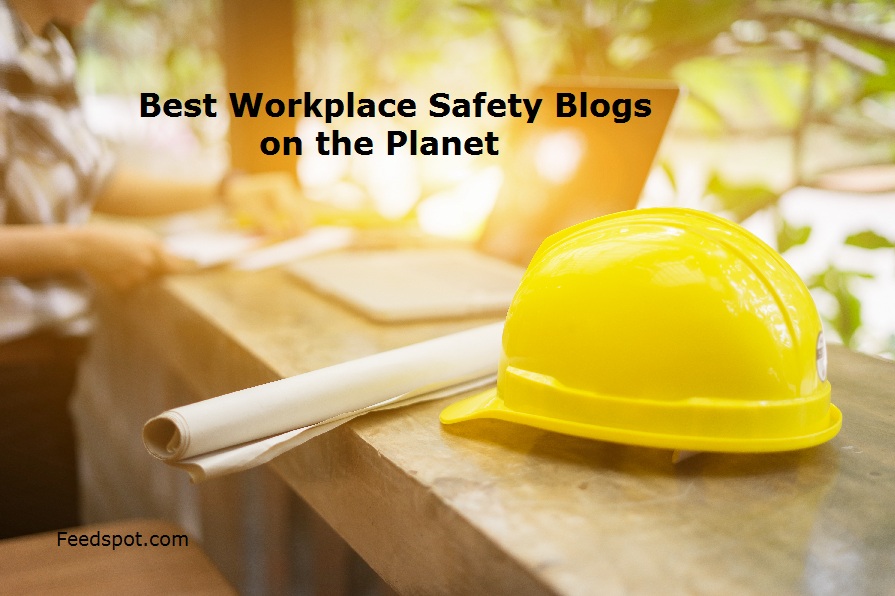 25 Best Workplace Safety Blogs and Websites in 2025